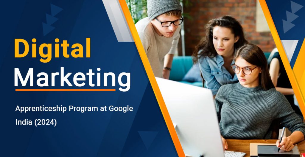 Digital Marketing Apprenticeship at Google India